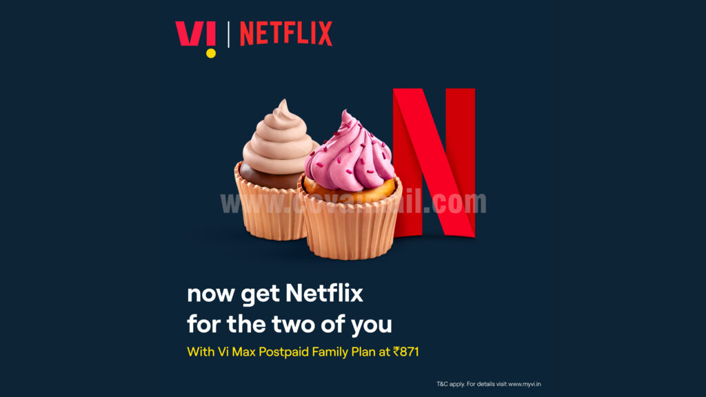 Vi Launches New Family Plan with Netflix Subscription - The Covai Mail